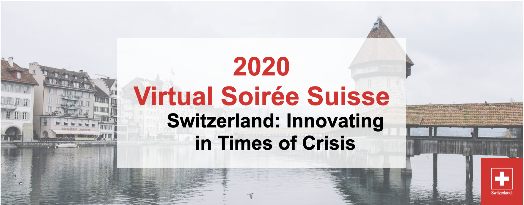 The 19th Annual (Virtual) Soirée Suisse Switzerland: Innovating in ...